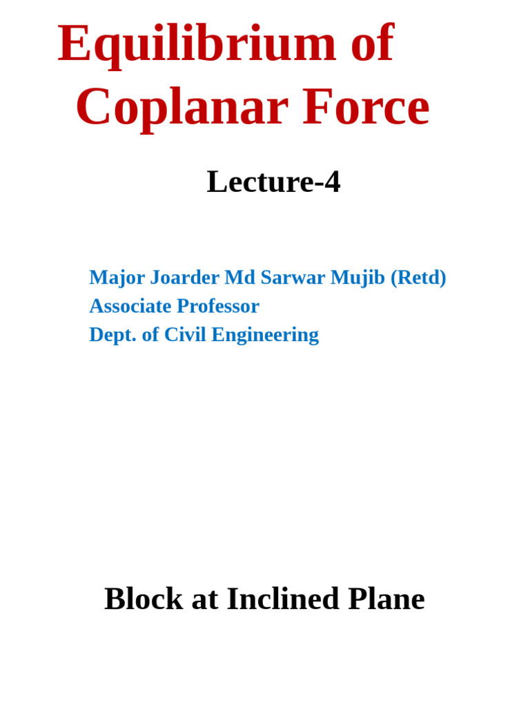 Analytical Mechanics 5 Equilibrium of Coplaner Forces Maj Sarwar 2025 | PDF | Applied And ...