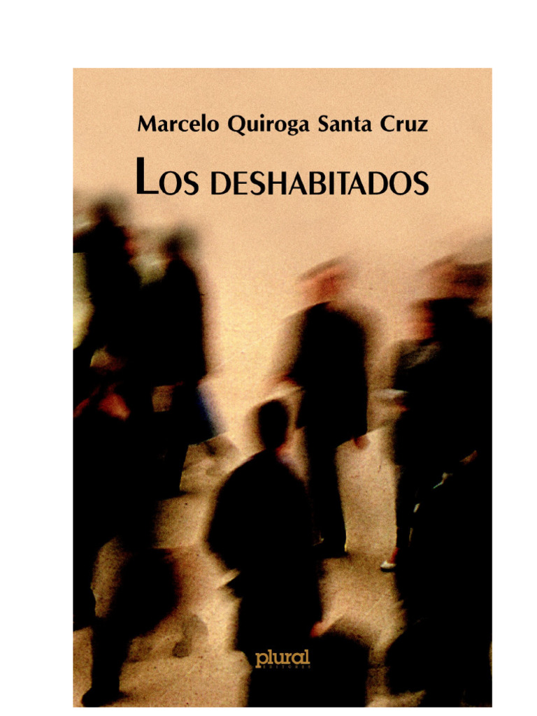 LOS DESHABITADOS Marcelo Quiroga Santa Cruz | PDF | Amor | Pensamiento