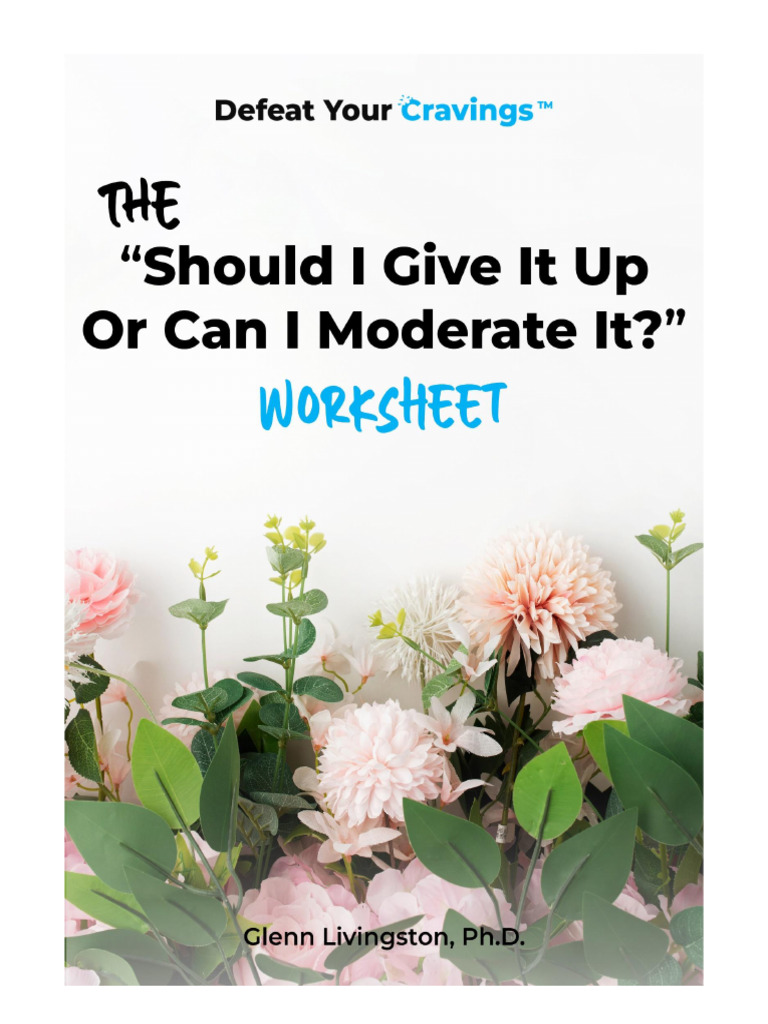 How To Decide On Moderation Vs Abstinence Worksheet | PDF | Psychology ...