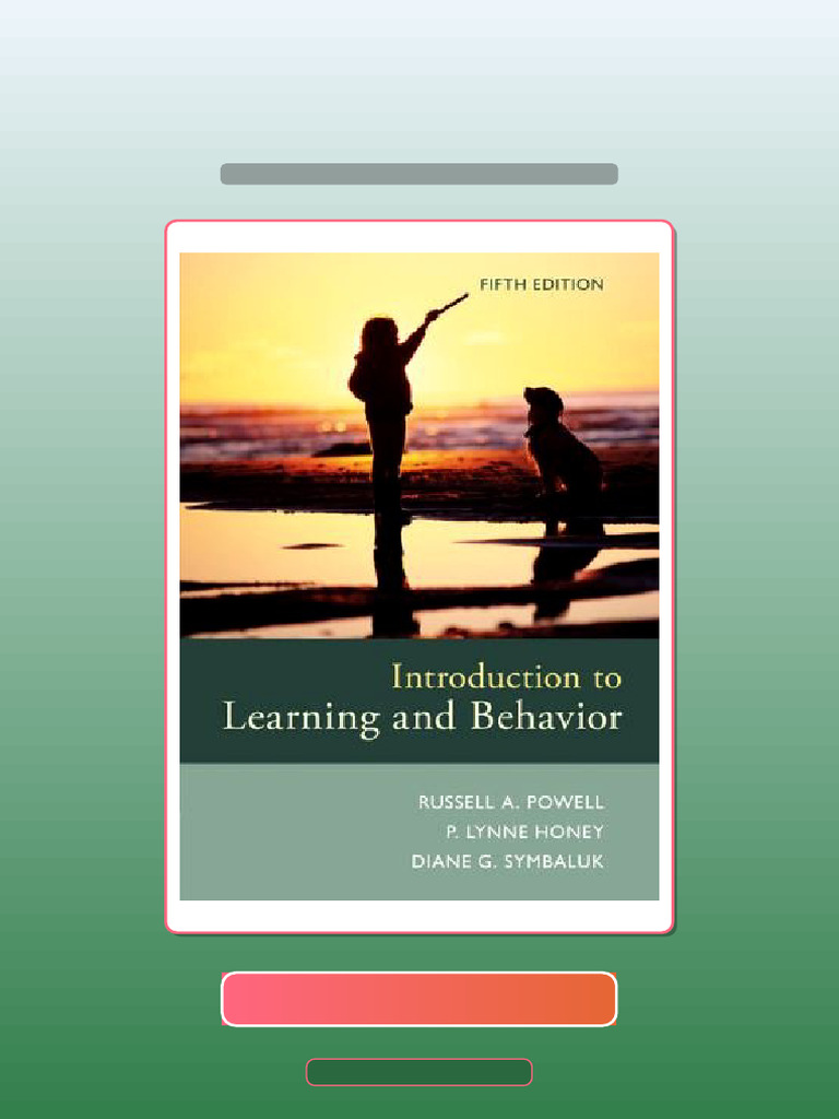 Introduction To Learning and Behavior 5th Edition Powell Solution ...
