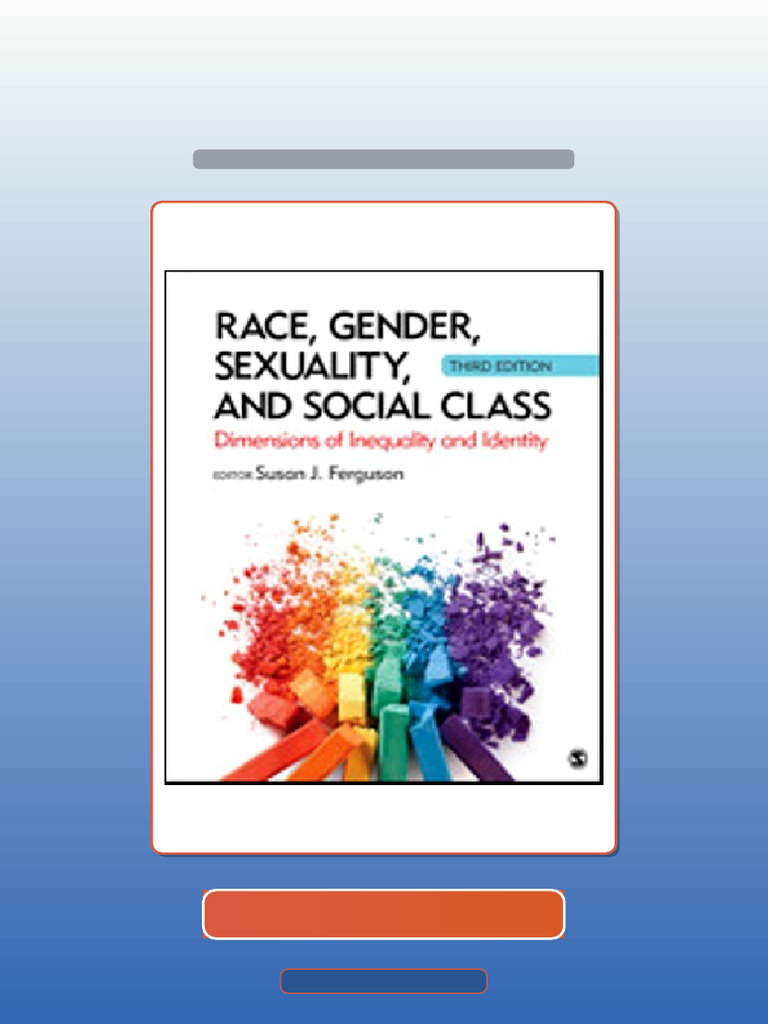 Race Gender Sexuality and Social Class Dimensions of Inequality and ...