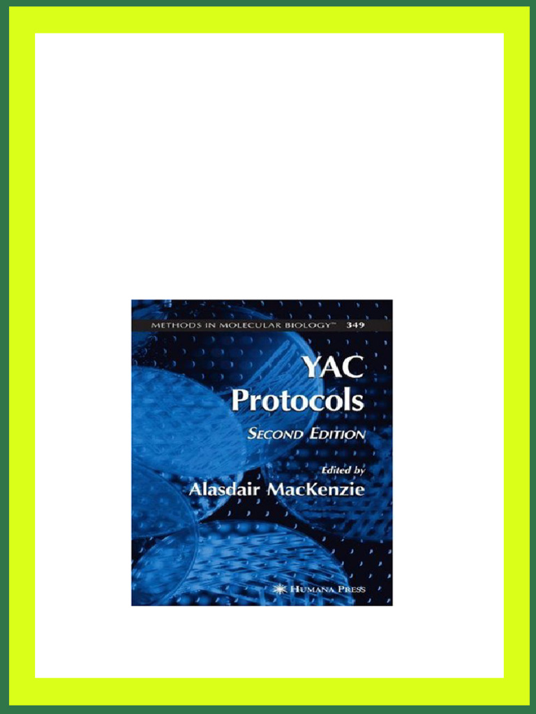 YAC Protocols 2nd Edition David Markie (Auth.) PDF Download | PDF | Molecular Cloning | Gene
