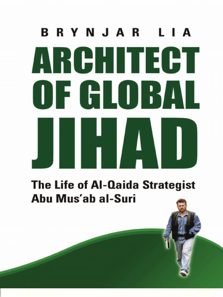 Abu Musab Al Suri Architect of The New Al-Qaeda | PDF