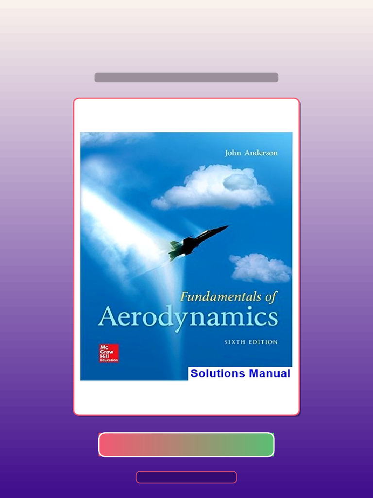 Fundamentals of Aerodynamics 6th Edition Anderson Fast Access | PDF ...