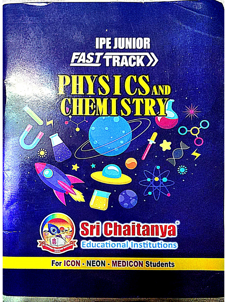 Sri Chaitanya Ipe Junior Phy and Chem Fastrack | PDF