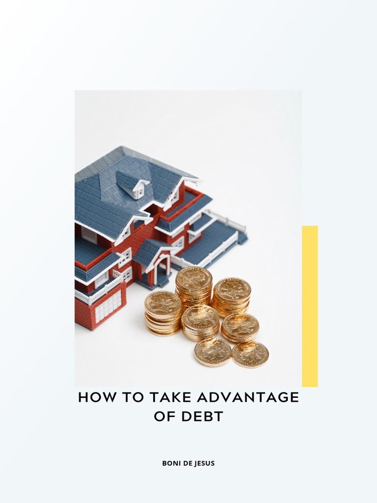 How To Take Advantage of Debt | PDF | Loans | Debt