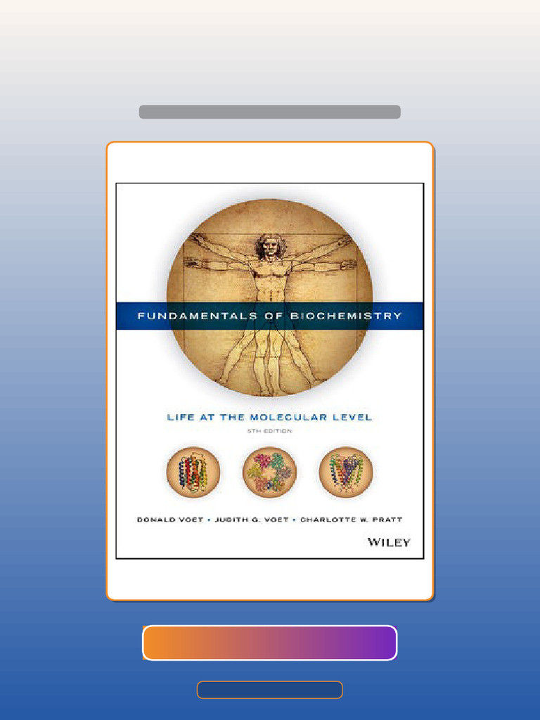 Fundamentals of Biochemistry Life at The Molecular Level 5th Edition by ...