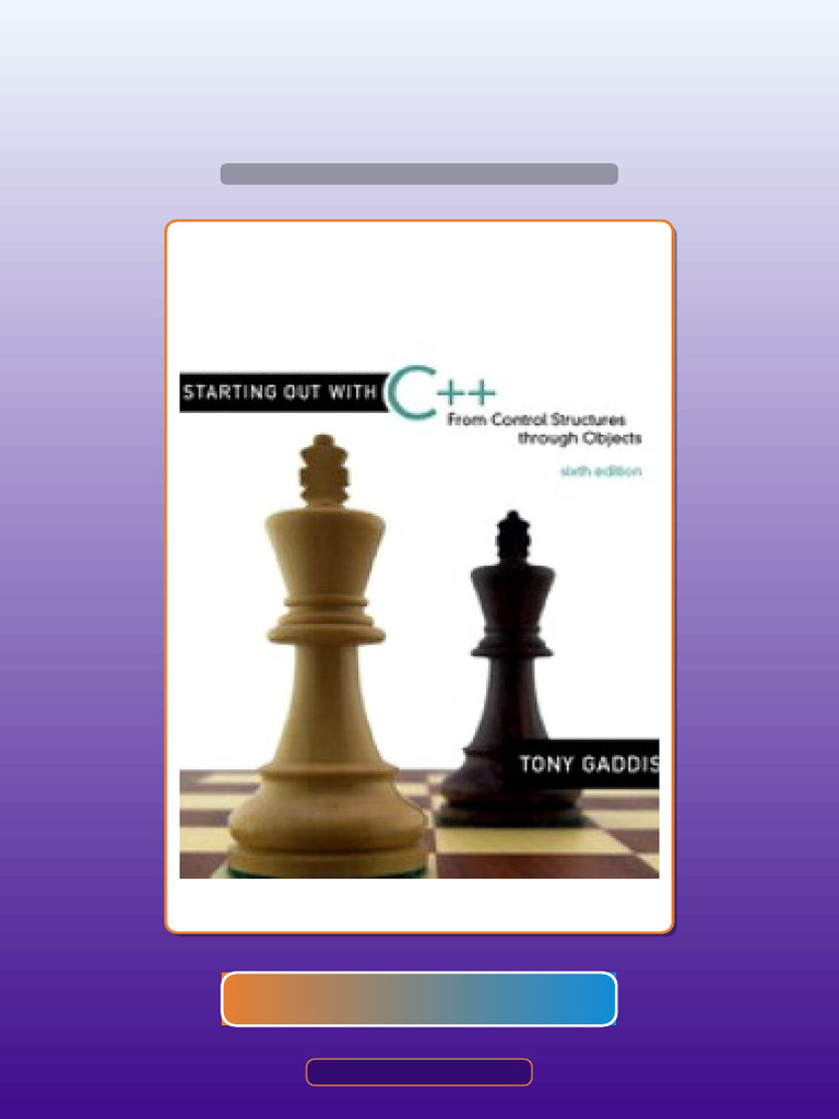 Starting Out With C 6th Edition Unlocked Test Bank | PDF | C++ | Science