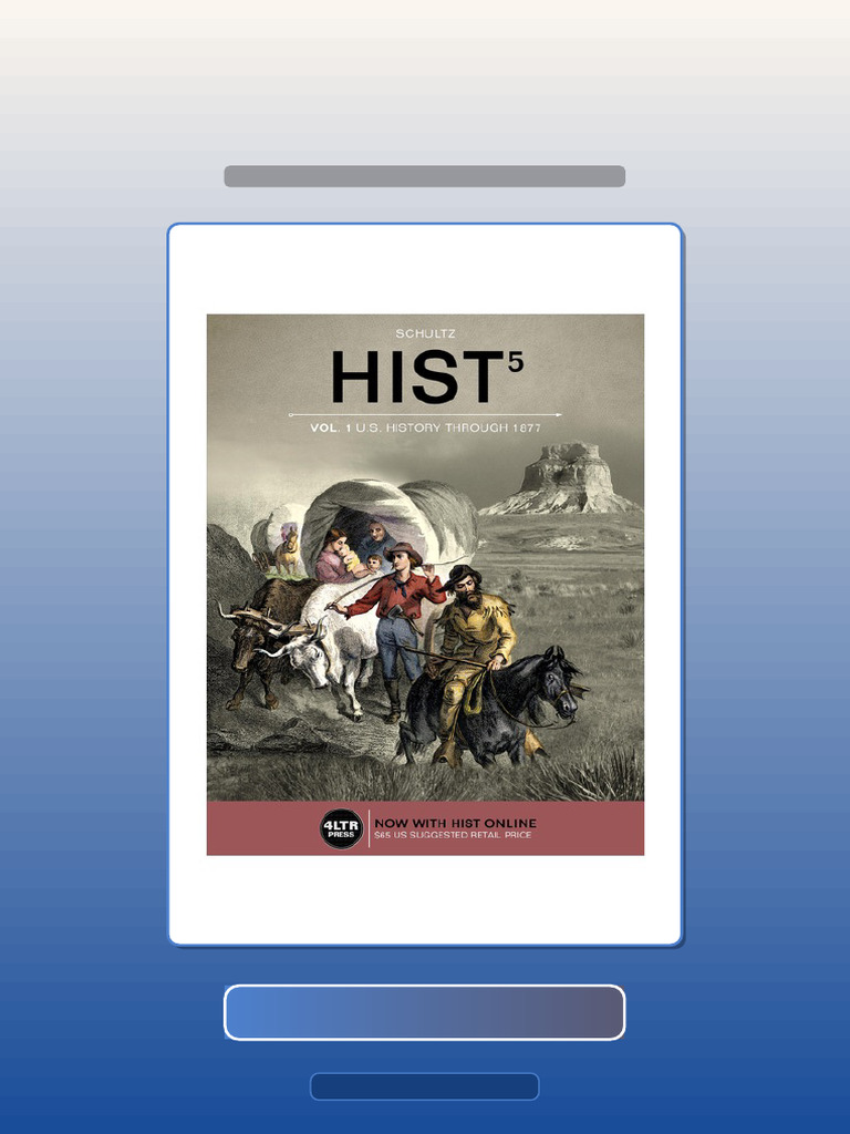 Testbank HIST 5 Vol 1 US History Through 1877 5th Edition Fast Access ...