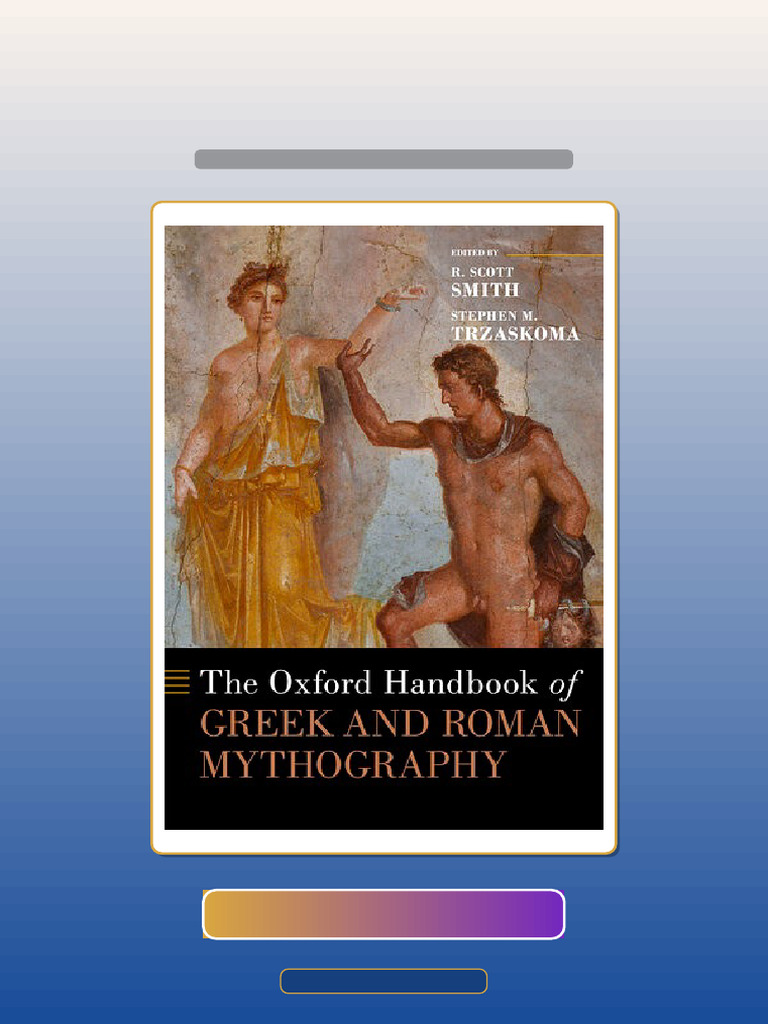 The Oxford Handbook of Greek and Roman Mythography 1st Edition HQ File ...