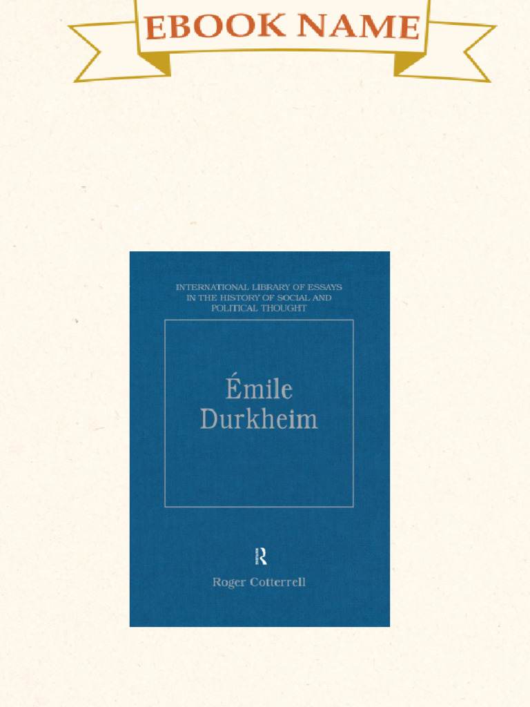 Émile Durkheim Justice Morality and Politics 1st Edition Roger Cotterrell (Ed.) PDF Download ...