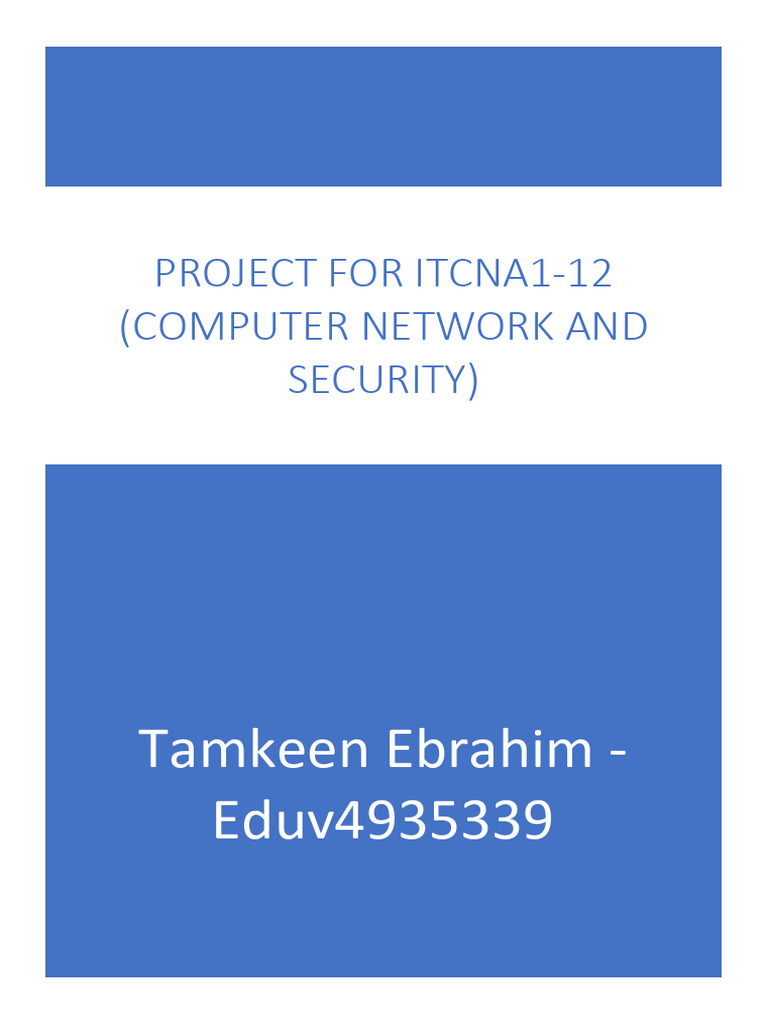 Tamkeen Ebrahim - Eduv4935339 Project For Itcna1-12 (Computer Network ...