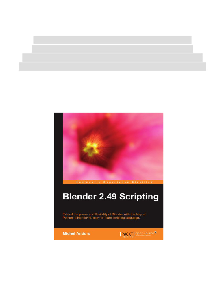 Blender 2 49 Scripting Extend The Power and Flexibility of Blender With The Help of Python A ...