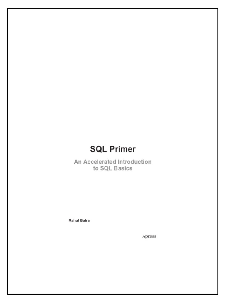 SQL Primer An Accelerated Introduction To SQL Basics Rahul Batra Download | PDF