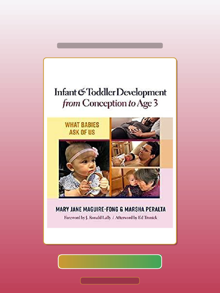 Infant and Toddler Development From Conception To Age 3 What Babies Ask ...