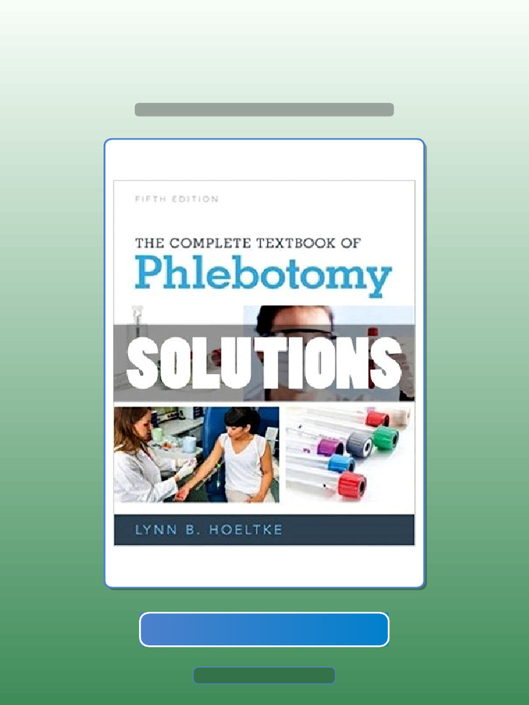 Complete Textbook of Phlebotomy 5 Ed Hoeltke Ebook and TestBank Bundle ...