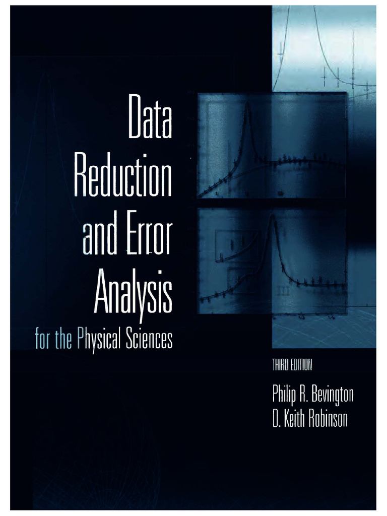 Data Reduction and Error Analysis For The Physical Sciences - Bevington, Robinson (3rd Ed.) | PDF