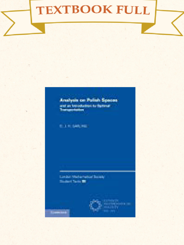 Analysis On Polish Spaces and An Introduction To Optimal Transportation D.J.H. Garling Download ...
