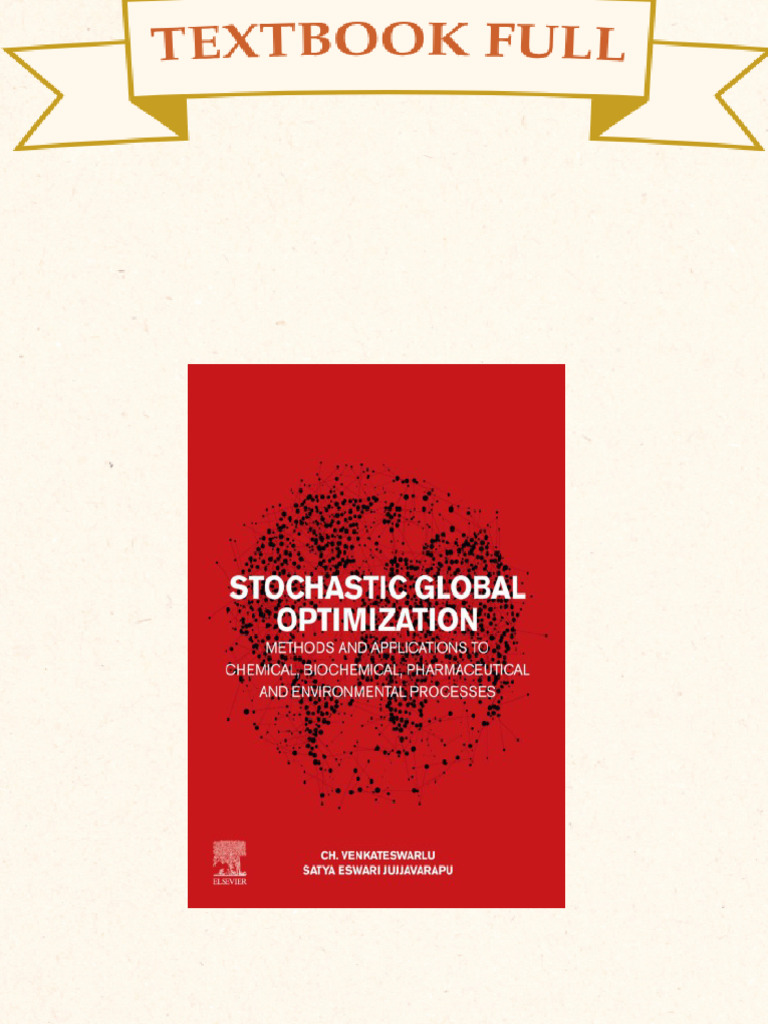 Stochastic Global Optimization Methods and Applications To Chemical, Biochemical, Pharmaceutical ...
