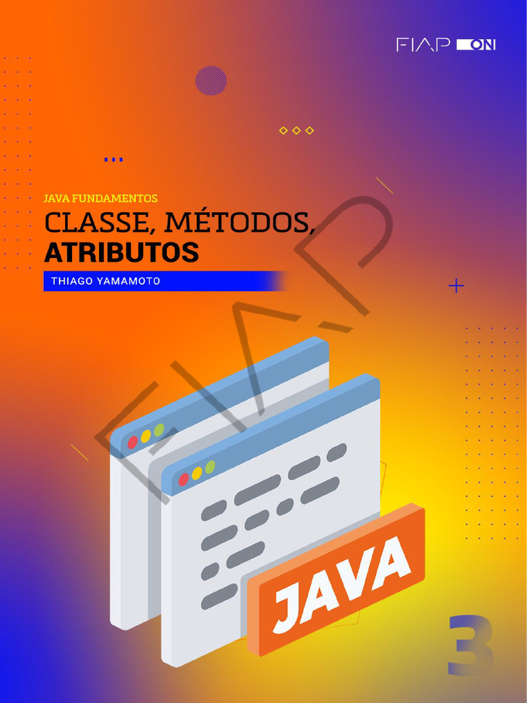 Java Fundamentos - Cap 03 - Classe, Métodos, Atributos - DP - RevFinal - 20200608 - 1256 | PDF ...