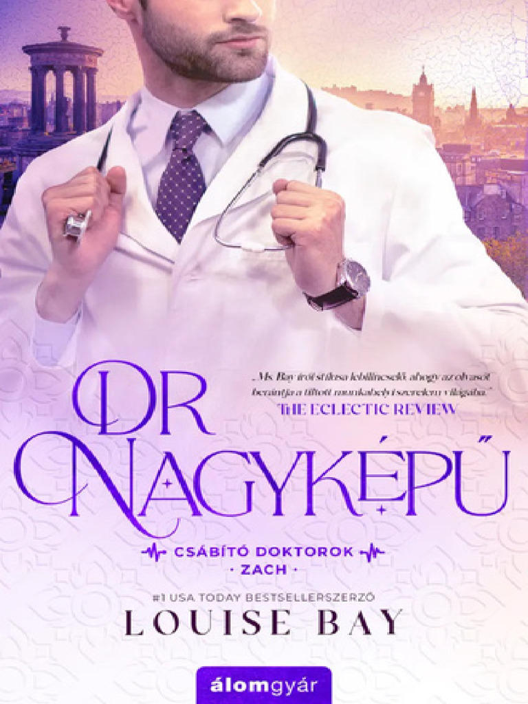 Louise Bay - Csábító Doktorok 2. - Dr. Nagyképű | PDF