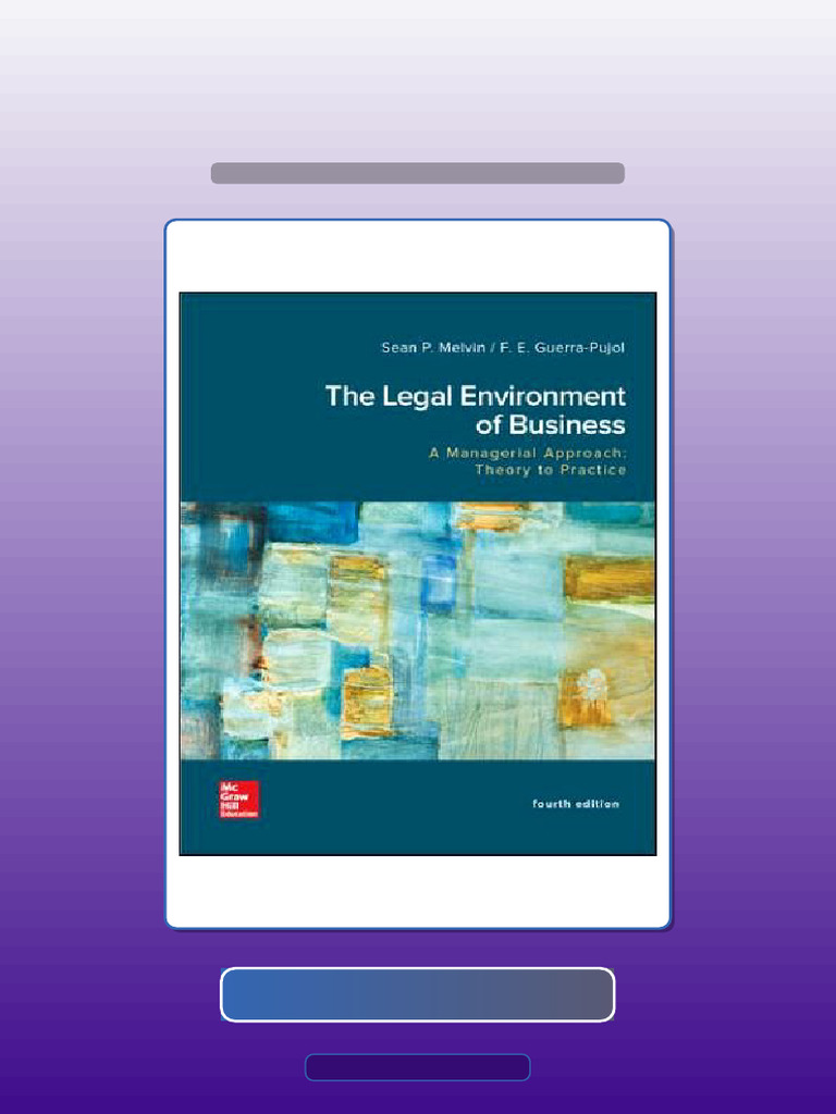 The Legal Environment of Business A Managerial Approach Theory To Practice 4th Edition Melvin ...