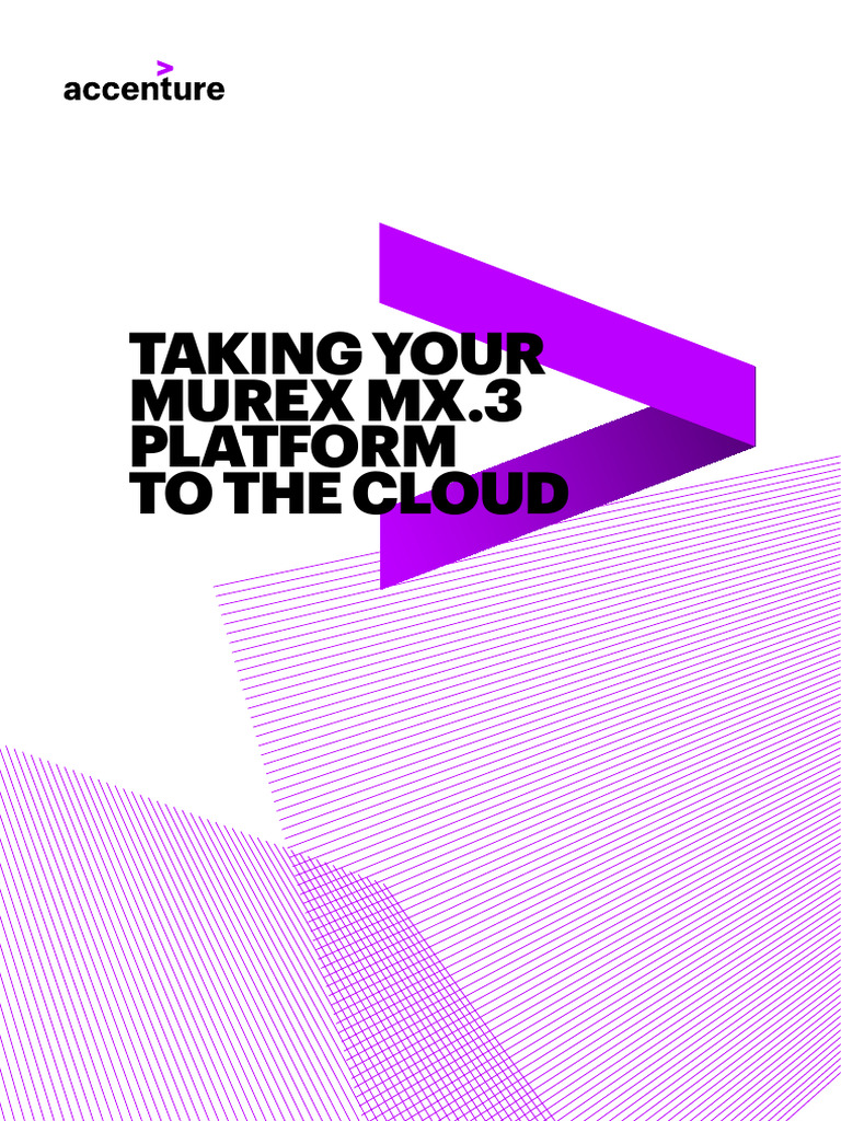 Accenture Taking Murex MX 3 To Cloud | PDF | Cloud Computing ...