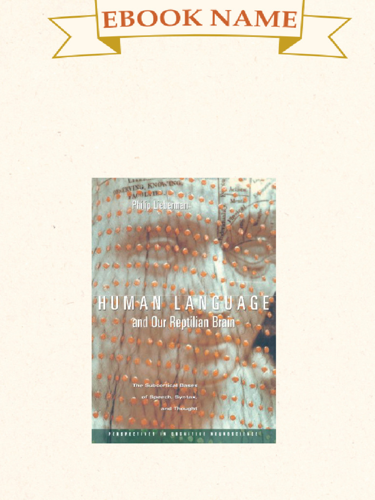 Human Language and Our Reptilian Brain The Subcortical Bases of Speech ...