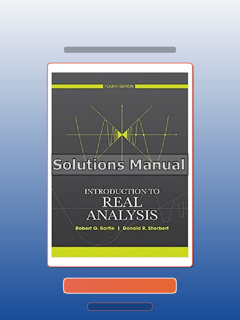 Introduction To Real Analysis 4th Edition Bartle Fast Access | PDF | Integral