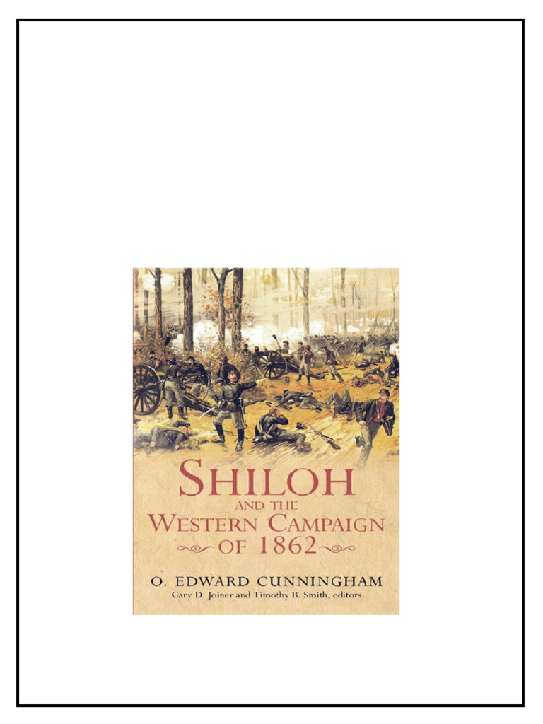 Shiloh and The Western Campaign of 1862 Edward Cunningham PDF Download | PDF | South America ...