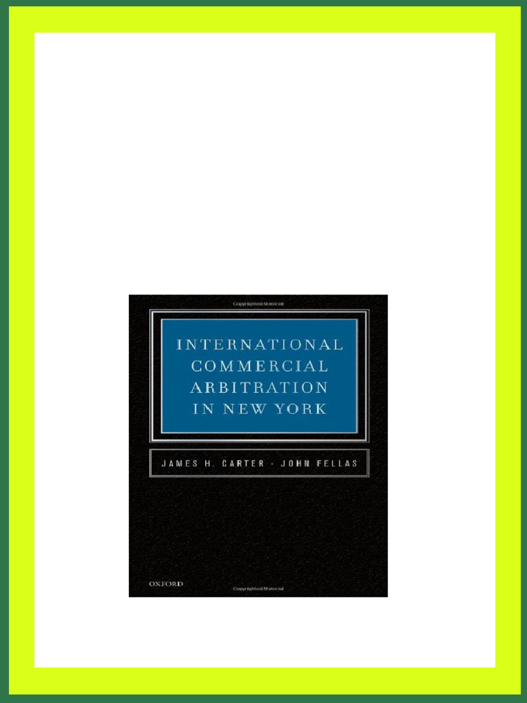 International Commercial Arbitration in New York 1st Edition James H ...