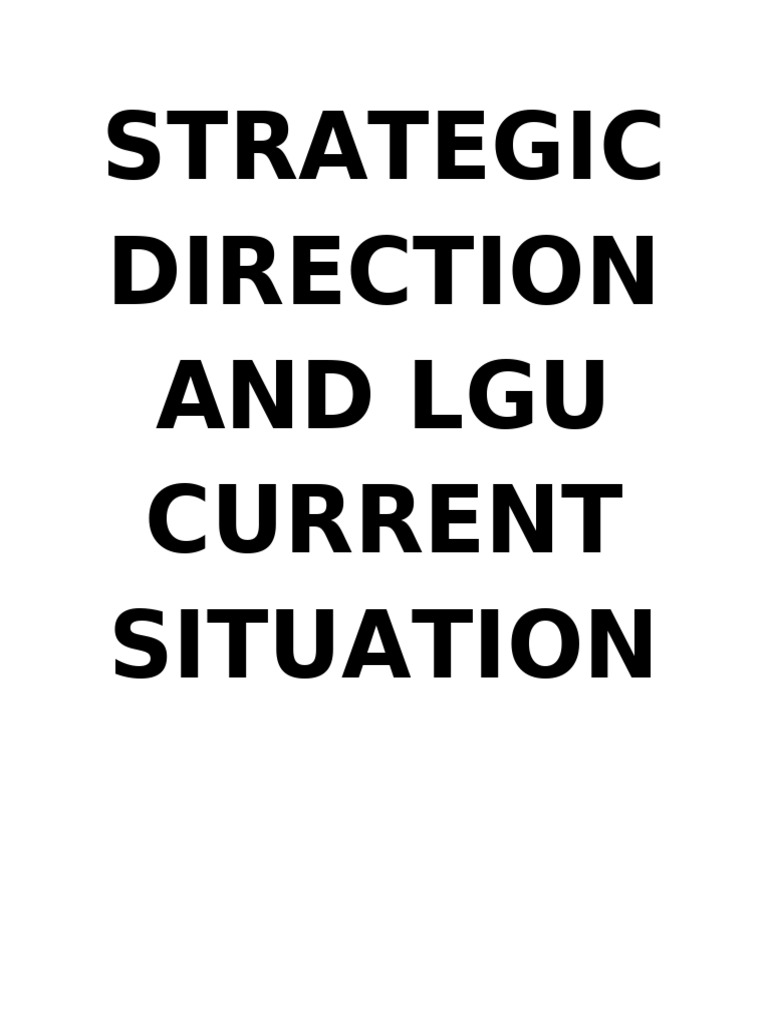Strategic Direction and Lgu Current Situation - 074448 | PDF ...