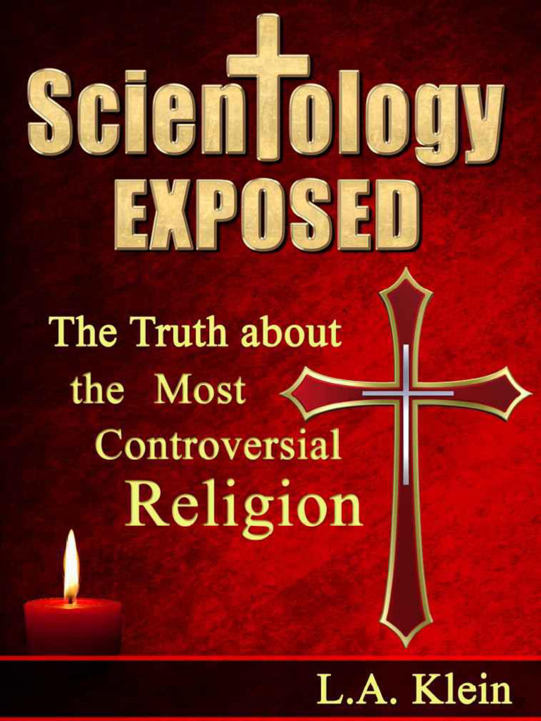 Scientology Exposed The Truth About The Worlds Most Controversial ...