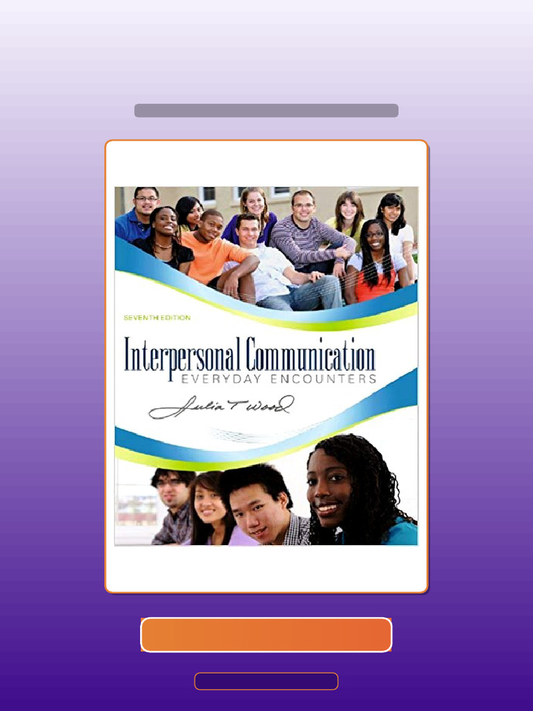 Interpersonal Communication Everyday Encounters 7th Edition eBook and ...