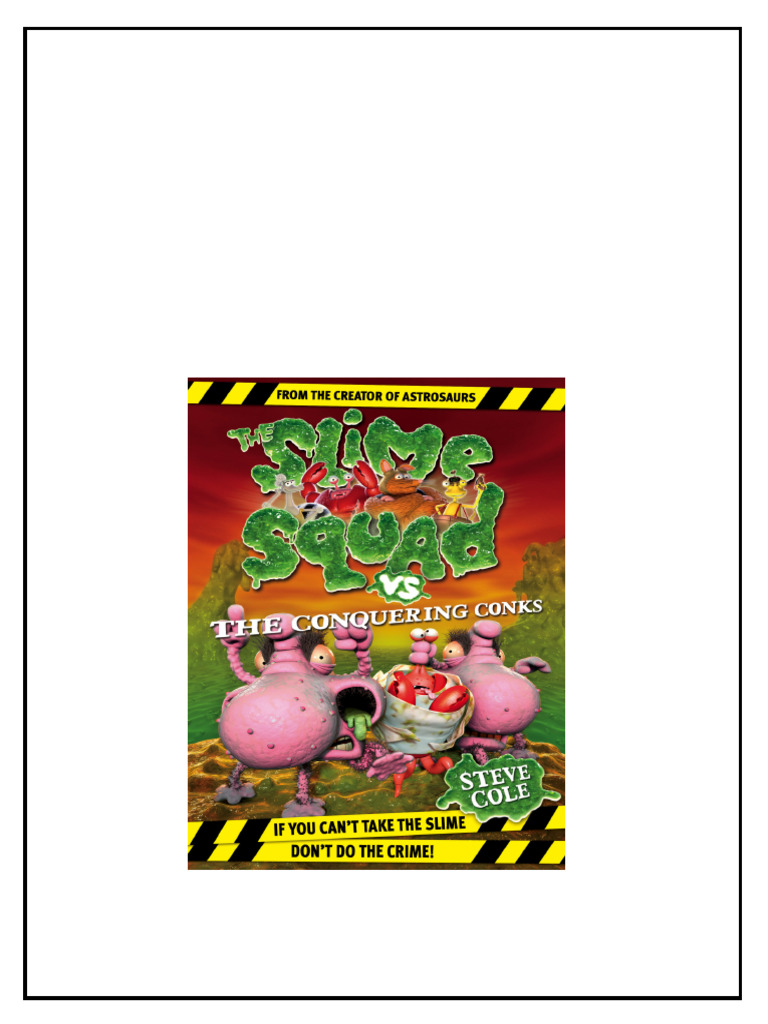 The Slime Squad 08 Slime Squad Vs The Conquering Conks Cole PDF Download | PDF