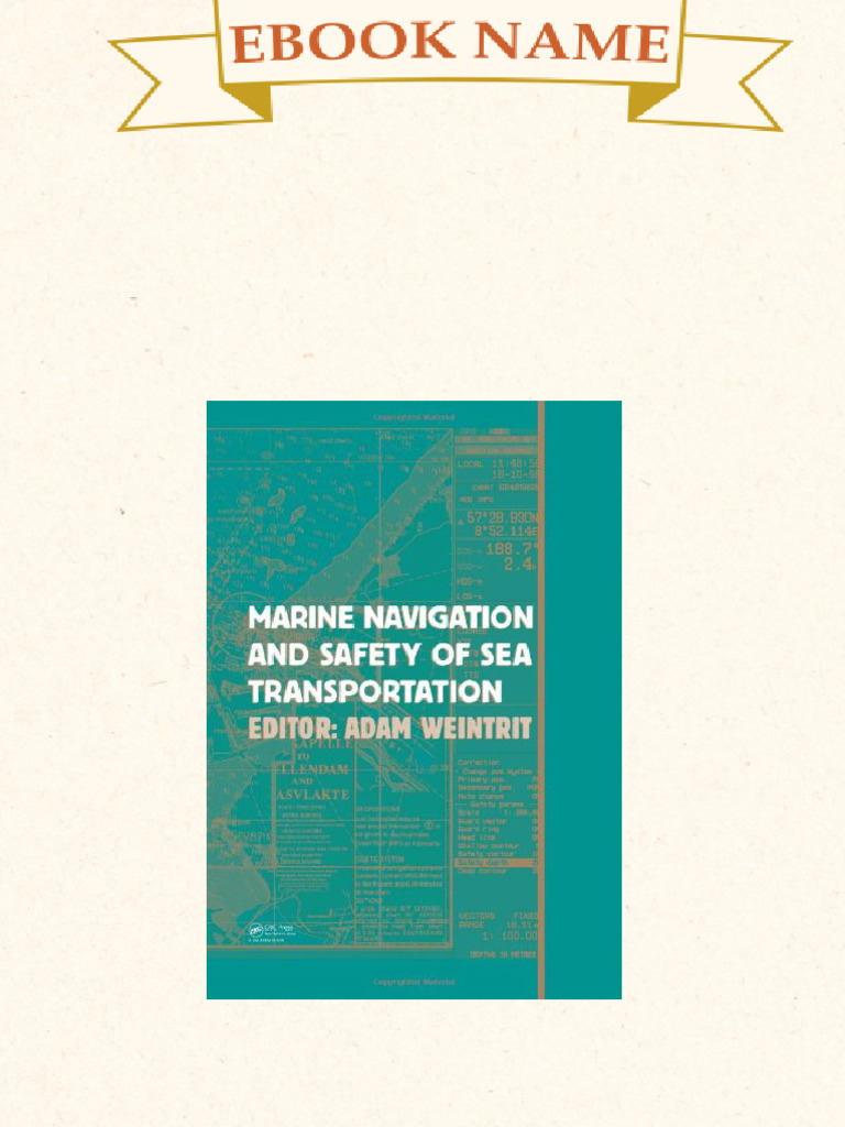 Marine Navigation and Safety of Sea Transportation Adam Weintrit ...
