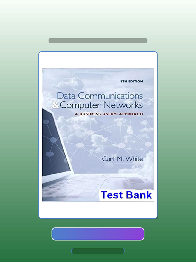 Data Communications and Computer Networks A Business Users Approach 8th Edition White Fast ...