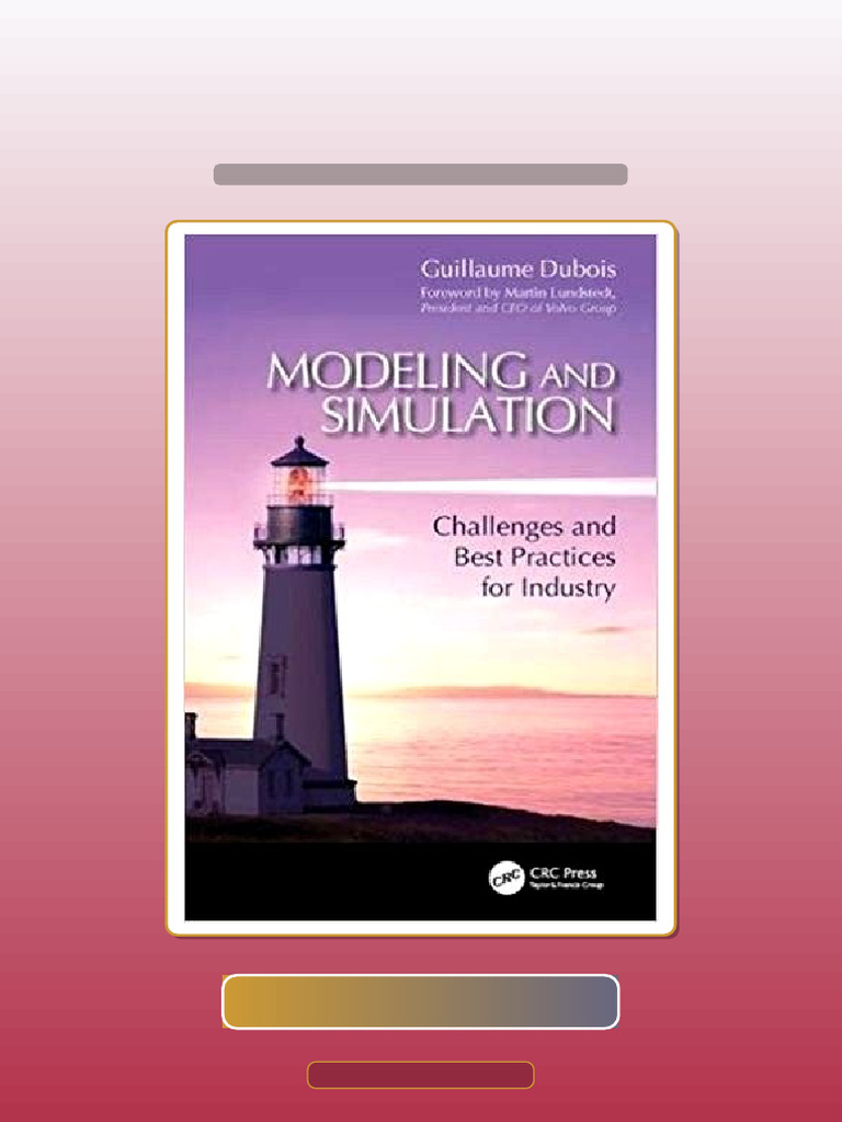 Modeling and Simulation Challenges and Best Practices For Industry ...