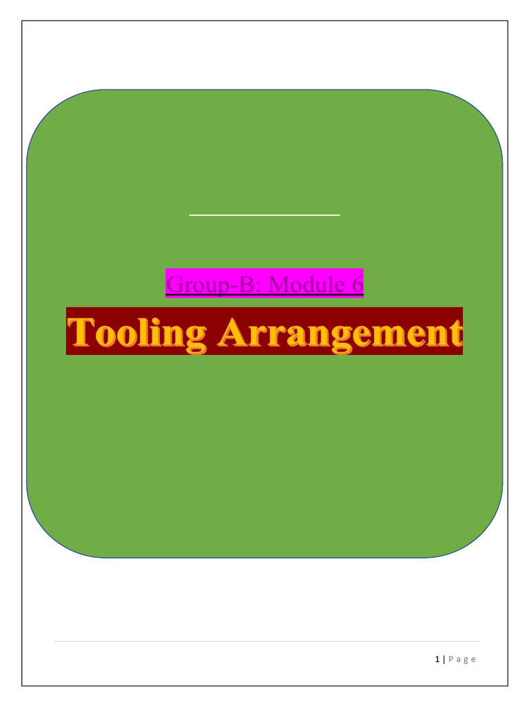 Group B - Module6 - Tooling Arrangement - Automation & CNC Machines ...