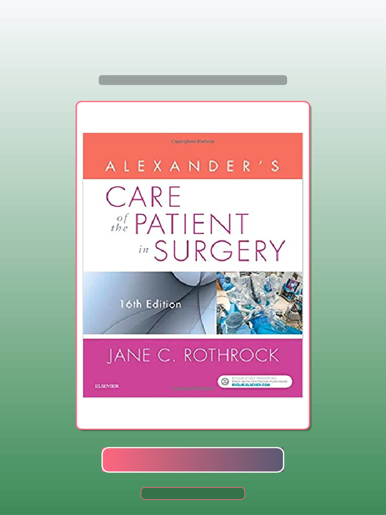 Alexanders Care of The Patient in Surgery 16th Edition by Jane C ...