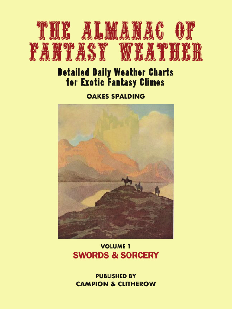 The Almanac of Fantasy Weather - 1 Swords & Sorcery | PDF | Desert | Rain