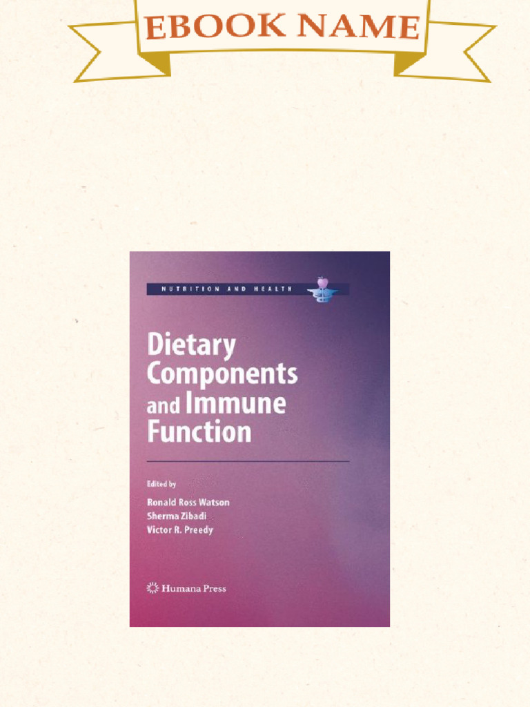 Dietary Components and Immune Function 1st Edition Ger T. Rijkers PHD ...