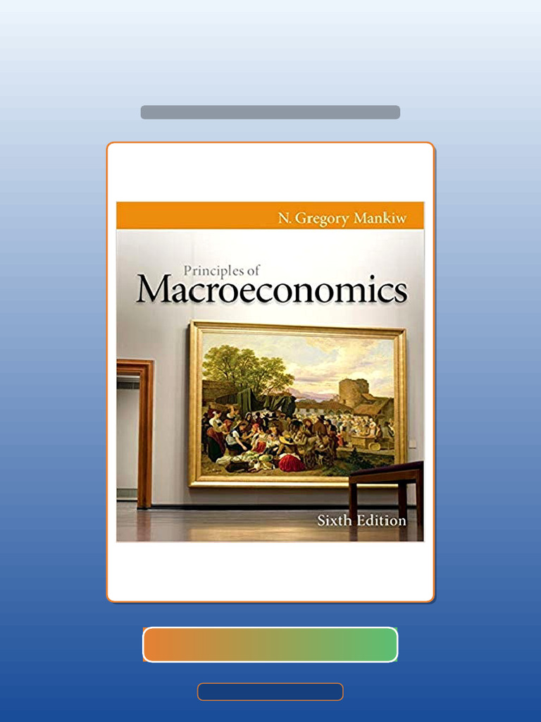 Principles of Macroeconomics 6th Edition by N Gregory Mankiw Test Bank ...