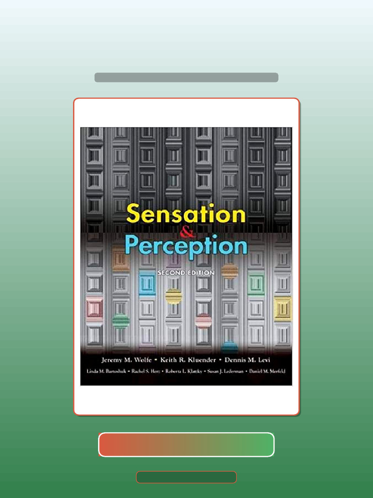 Sensation and Perception 2nd Edition by Jeremy M Wolfe Test Bank ...
