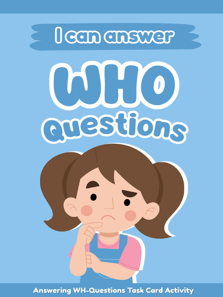 Answering WH Who Questions Task Cards in Blue Semi-Realistic Style ...