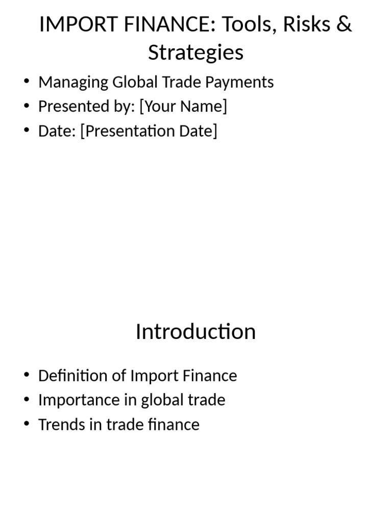 Import Finance Presentation | PDF