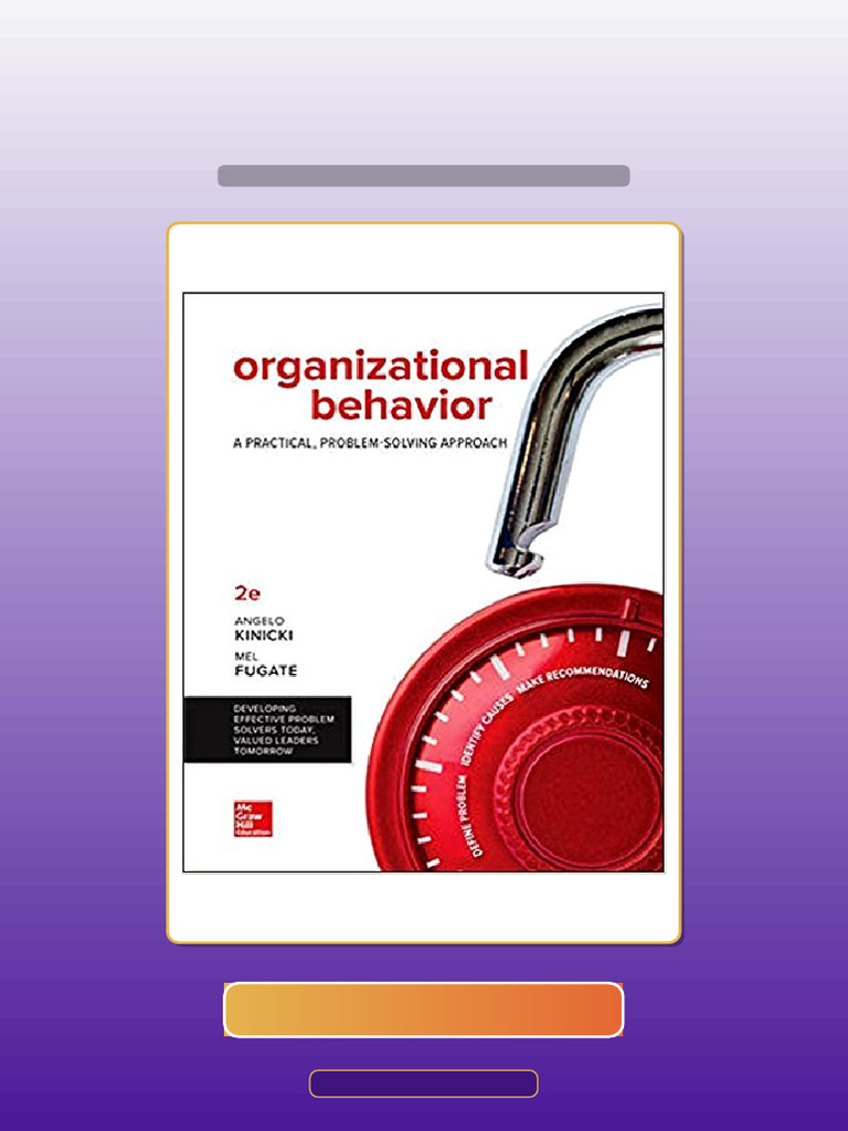 Organizational Behavior A Practical Problem Solving Approach 2nd Edition Kinicki Ebook and ...