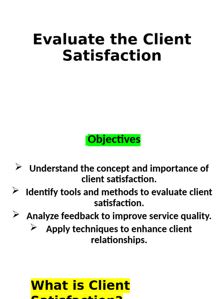 Evaluate Client Satisfaction | PDF | Survey Methodology | Business