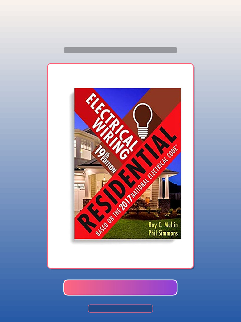 Electrical Wiring Residential 19th Edition Unlocked Test Bank | PDF ...
