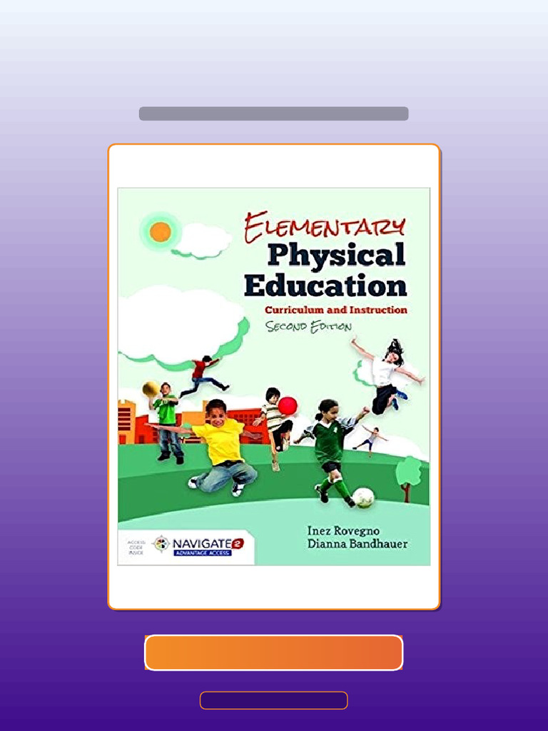 Elementary Physical Education 2nd Edition Unlocked Test Bank | PDF